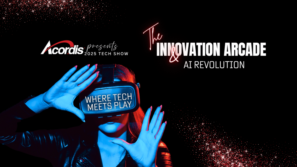 Acordis Tech Show-Innovation Arcade & AI Revolution | Acordis